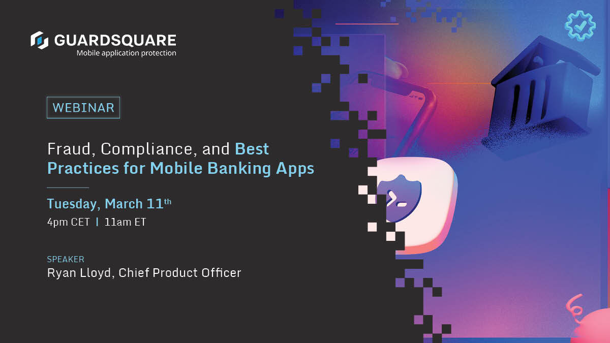 Webinar: Fraud, Compliance and Best Practices for Mobile Banking Apps
