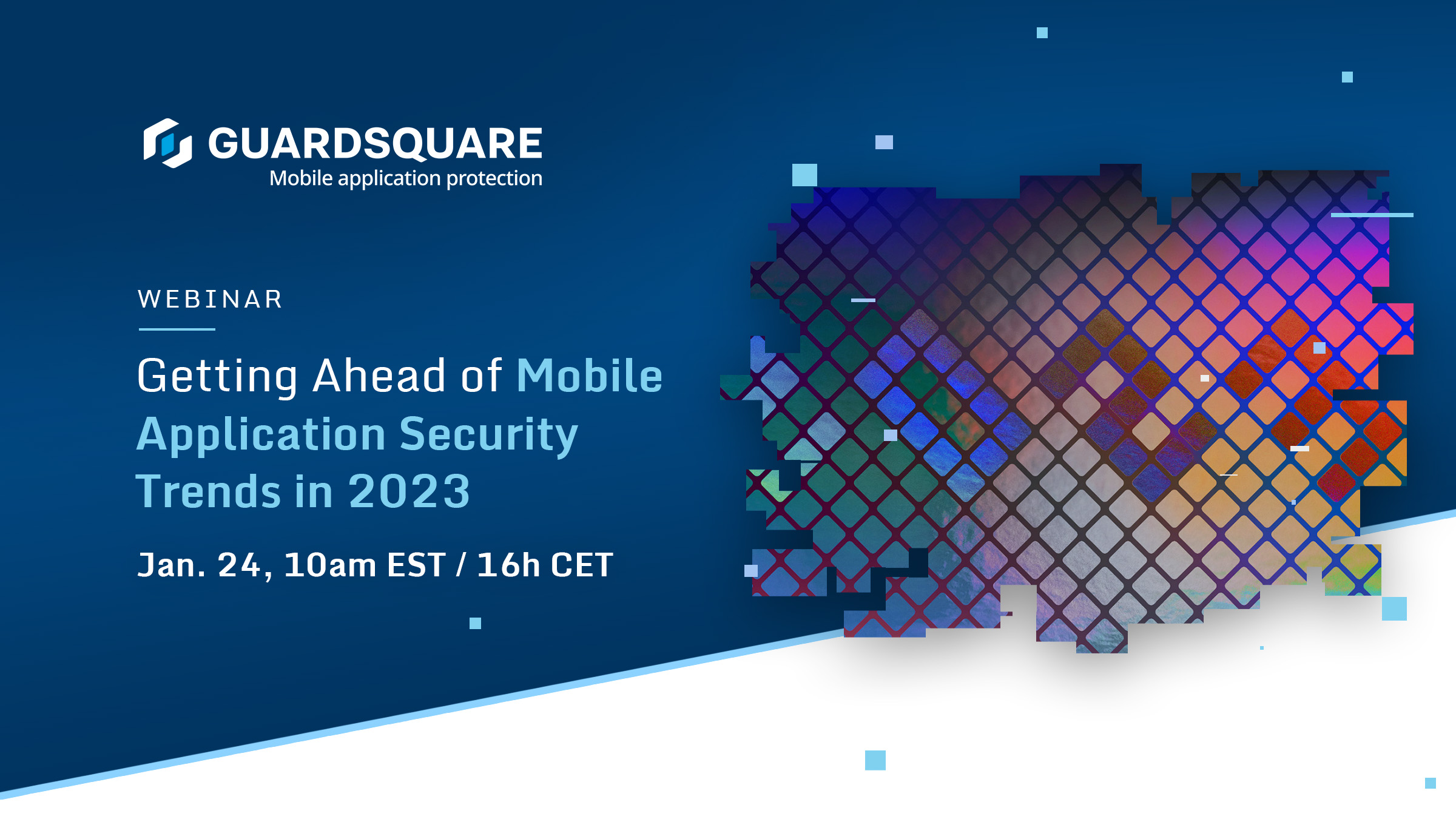 Getting Ahead of Mobile App Security Trends in 2023 | Guardsquare Webinar